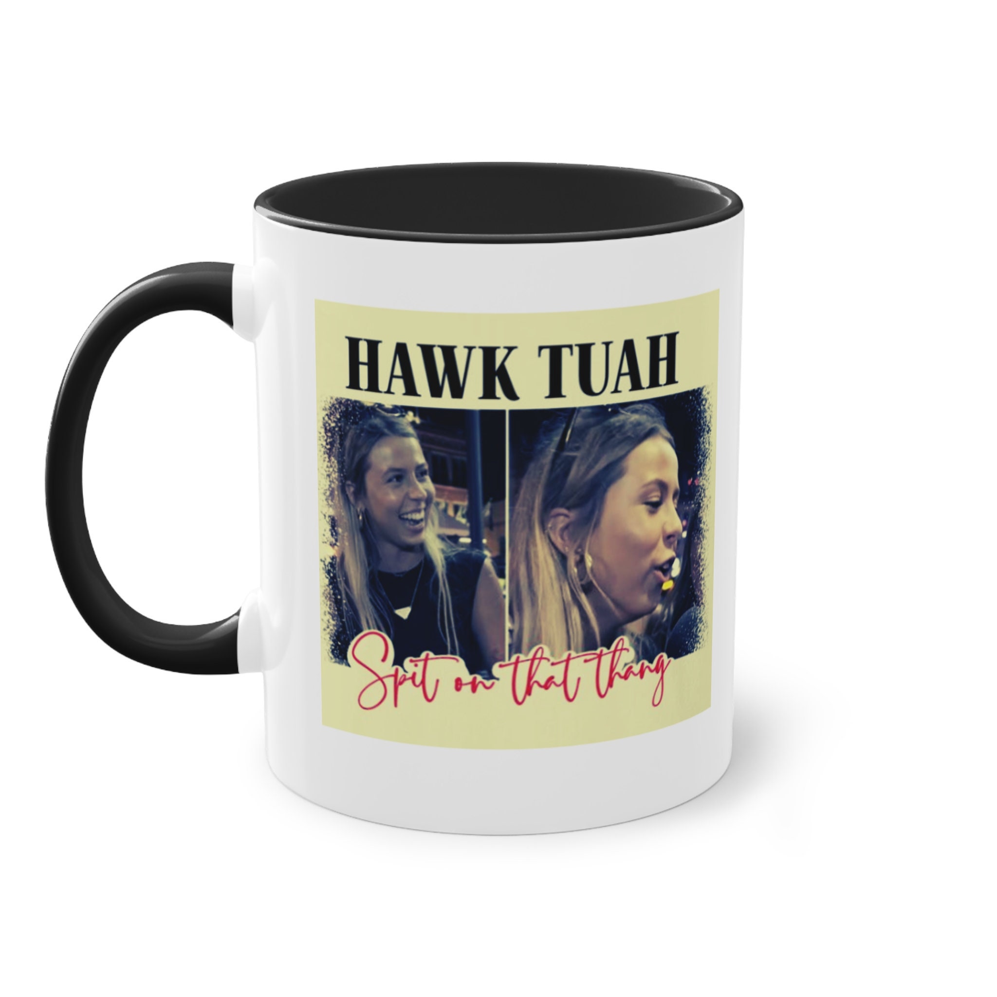 Viral Meme Hawk Tuah Spit on That Thang Girl Two-toned Mug Funny Coffee ...