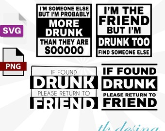 If Drunk Svg Bundle, Drunk Friends Svg Png Eps Dxf, If Drunk Return to ...