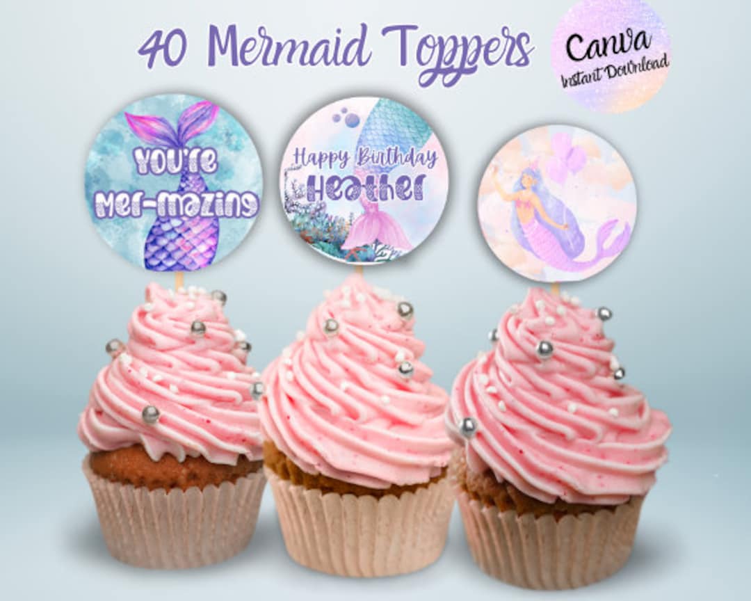 Editable Mermaid Cupcake Cake Toppers Downloadable Mermaids Printable ...