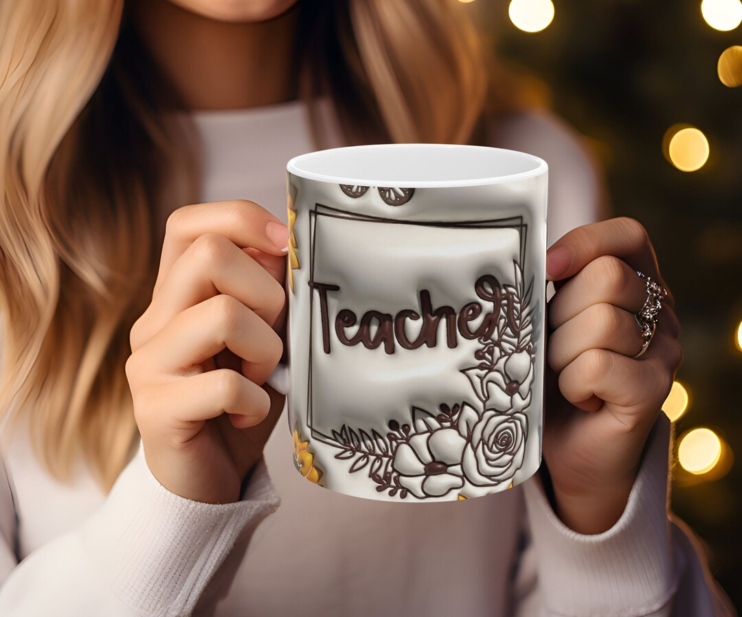 3d Inflated Teacher Mug/3d Sunflower Teacher Mug/3d Teacher Puffed Mug ...