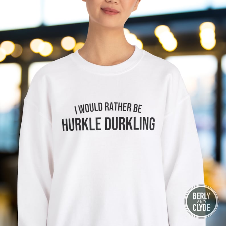 I Would Rather Be Hurkle Durkling Sweatshirt, Funny Scottish Saying - Etsy
