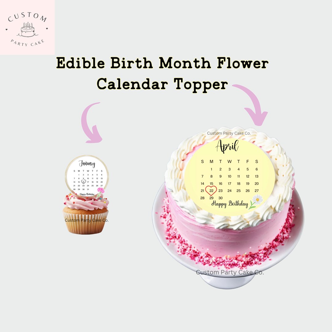 Custom 2025 Edible Icing Calendar Cake/cupcake Topper: Birth Month ...