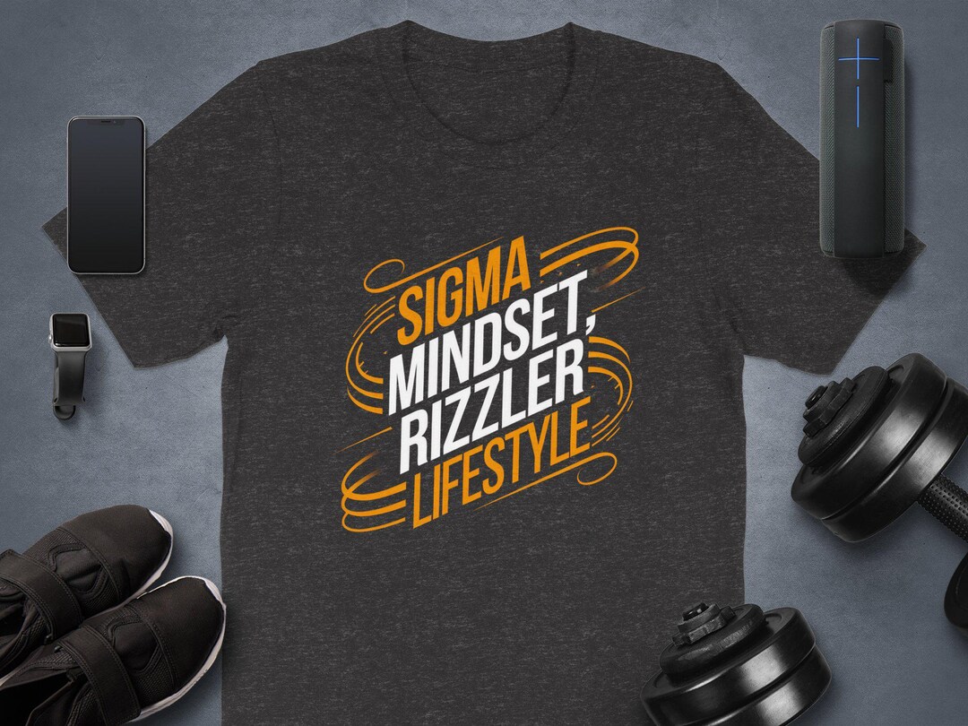 Sigma Mindset T-shirt, Rizzler Lifestyle Shirt, Fitness Motivational ...