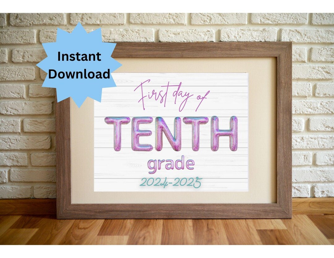 First Day of Tenth Grade School Sign, First Day of School, Back to ...