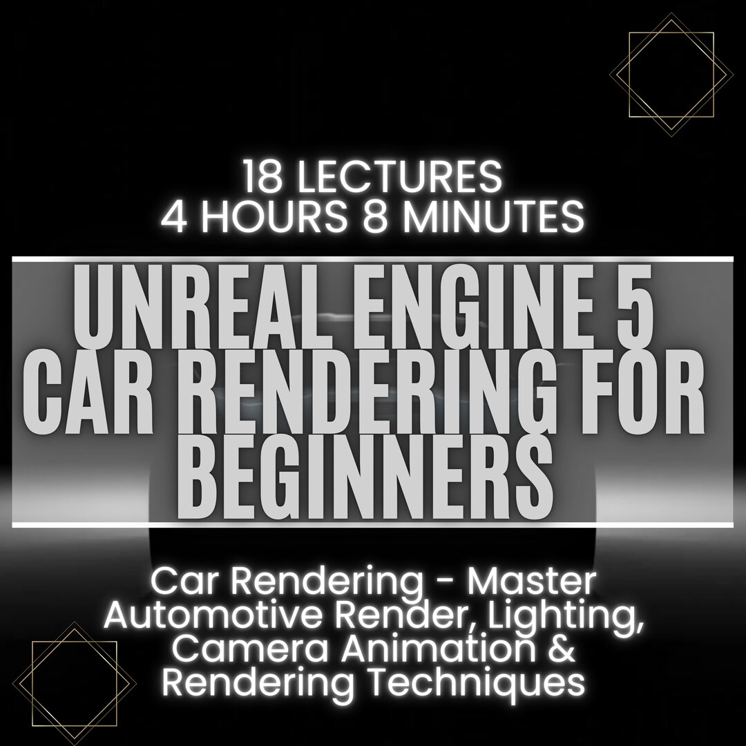 Unreal Engine 5 Beginners Guide To Car Rendering Master Automotive Render Lighting Camera