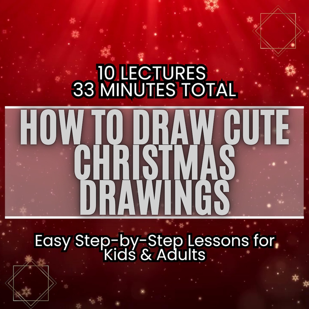 Cute Christmas Drawing Course: Learn to Draw Adorable Characters - Easy ...