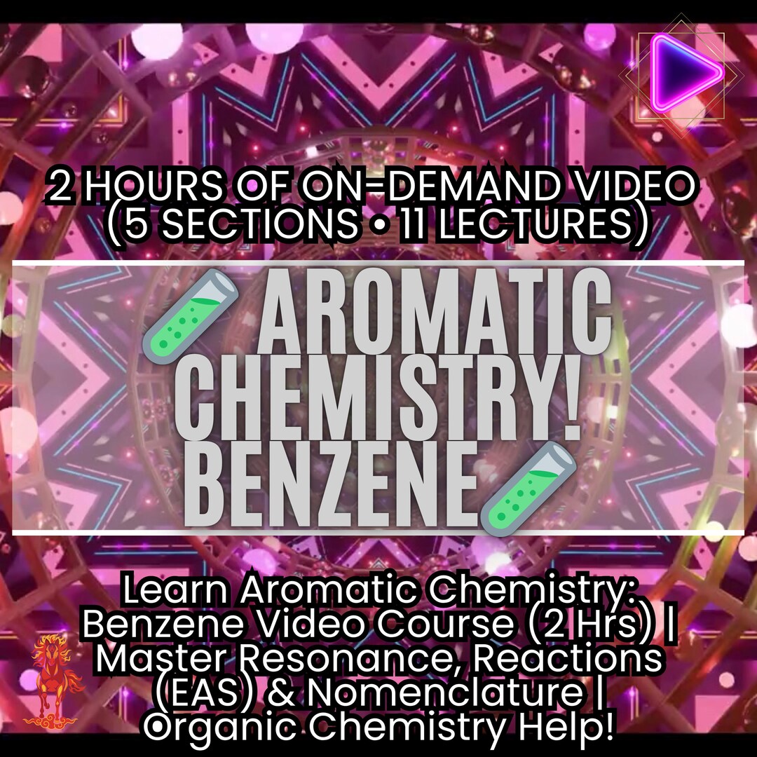 Learn Aromatic Chemistry: Benzene, Resonance & EAS Video Course - Etsy