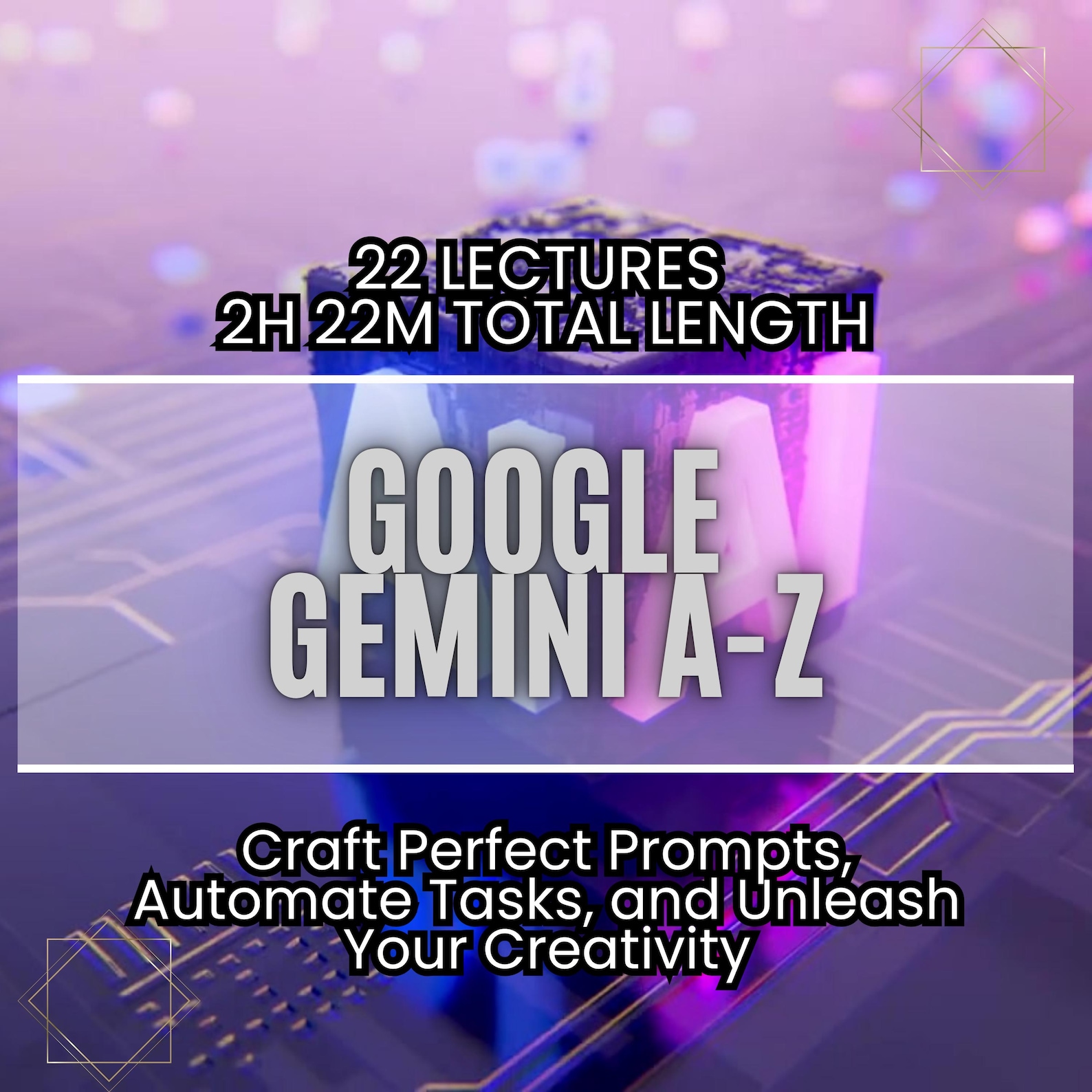 Google Gemini Mastery | Prompt Engineering, Office Automation, Creative ...