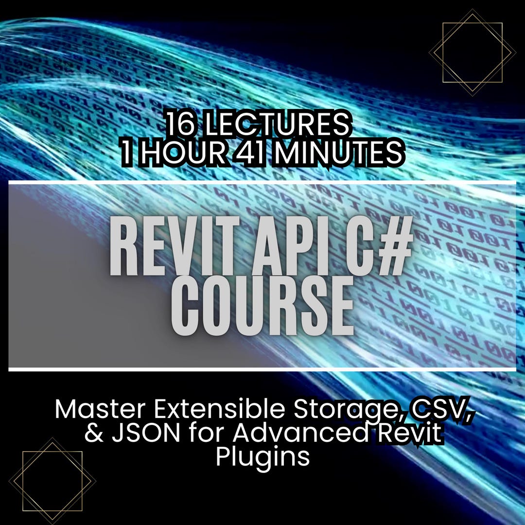 Revit API C# Course: Data Integrations for Advanced Plugins - Master Extensible Storage, CSV ...