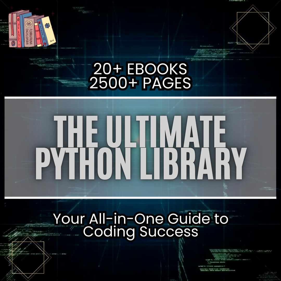 Ultimate Python Mastery Bundle: 20+ Ebooks for Beginners, Data Science ... Ultimate Python Mastery Bundle: 20+ Ebooks for Beginners, Data Science ...