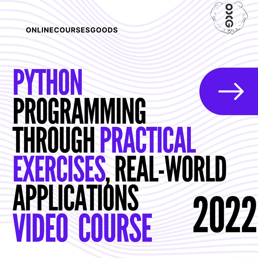 Learn to Code With Python Hands-on Learning With Real-world Applications Video Courses, Machine ...