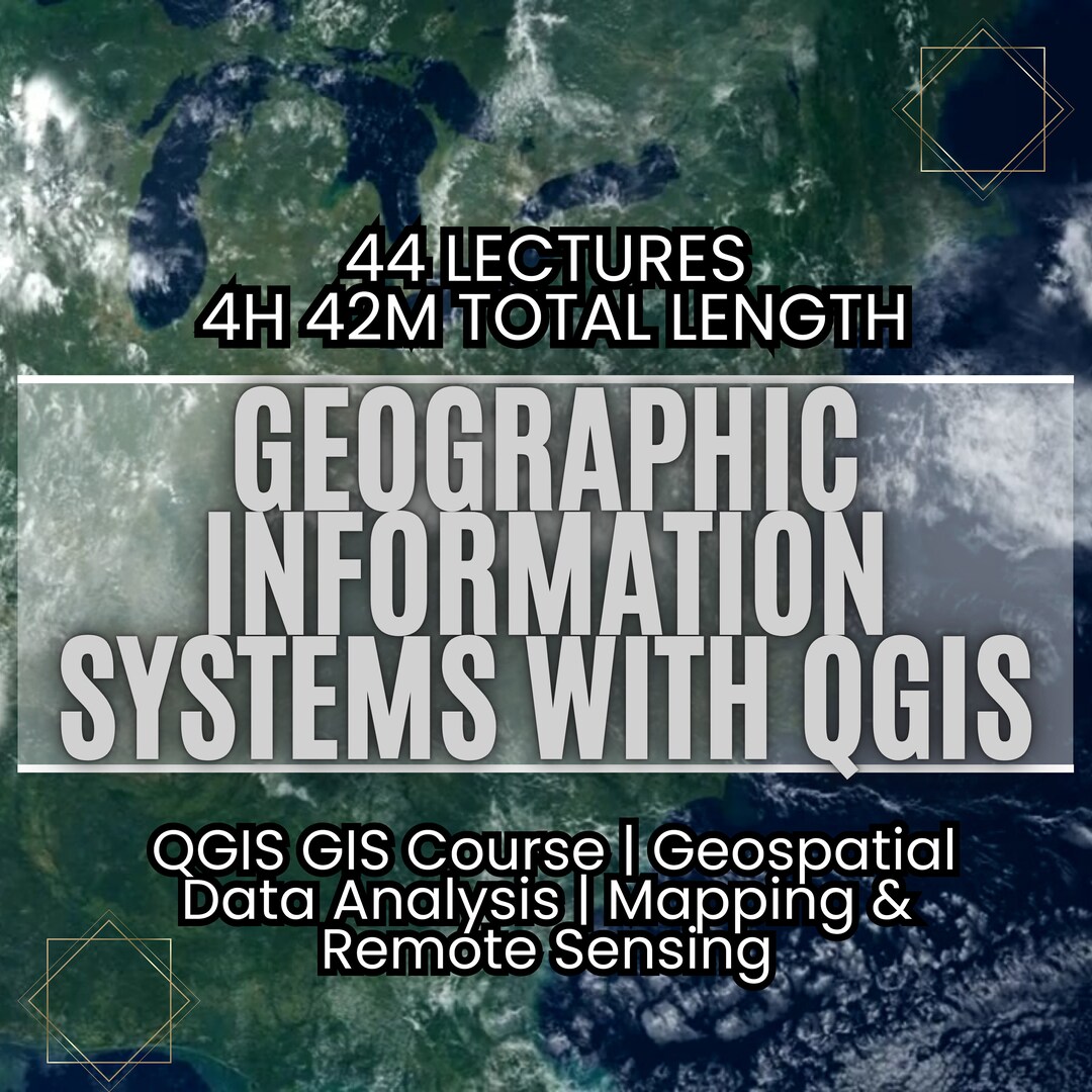 QGIS GIS Course | Geospatial Data Analysis | Mapping & Remote Sensing - Master Vector - Raster ...
