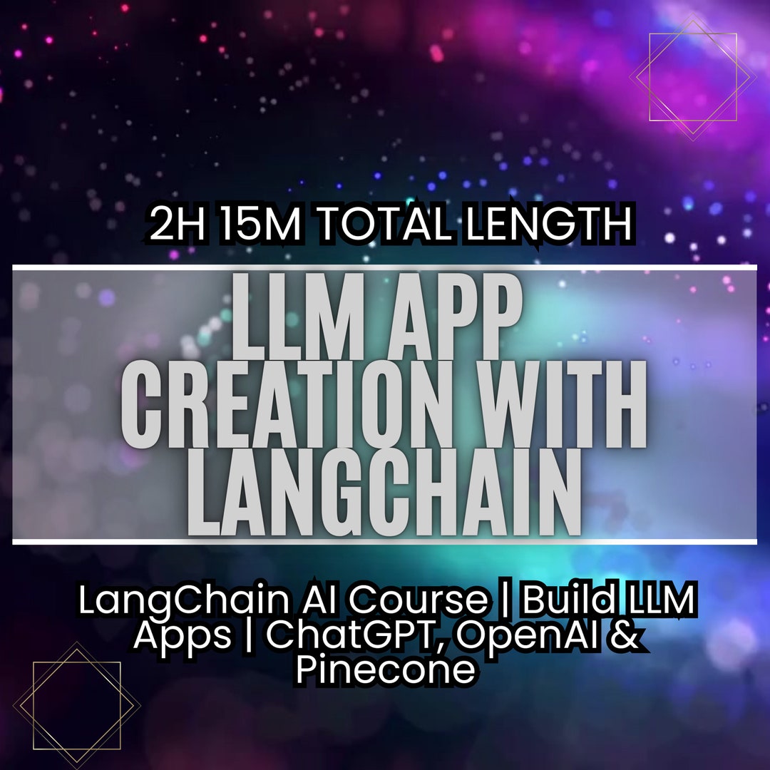 Langchain AI Course | Build LLM Apps | Chatgpt, Openai & Pinecone - Master LLM App Creation With ...