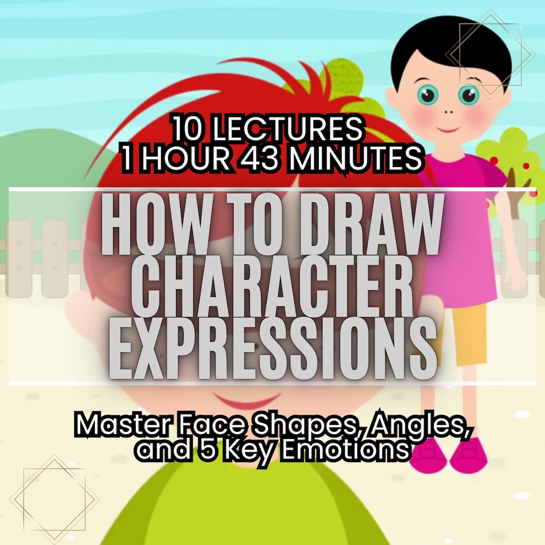 Learn to Draw Expressive Faces: Cartoon - Anime Style Course - Master ...