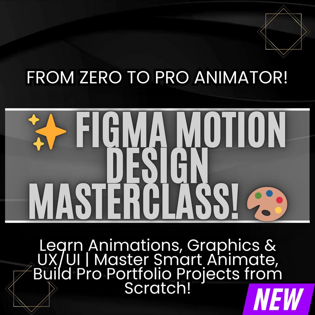 Figma Motion Design Course: Animations, Graphics & UX/UI Video ...