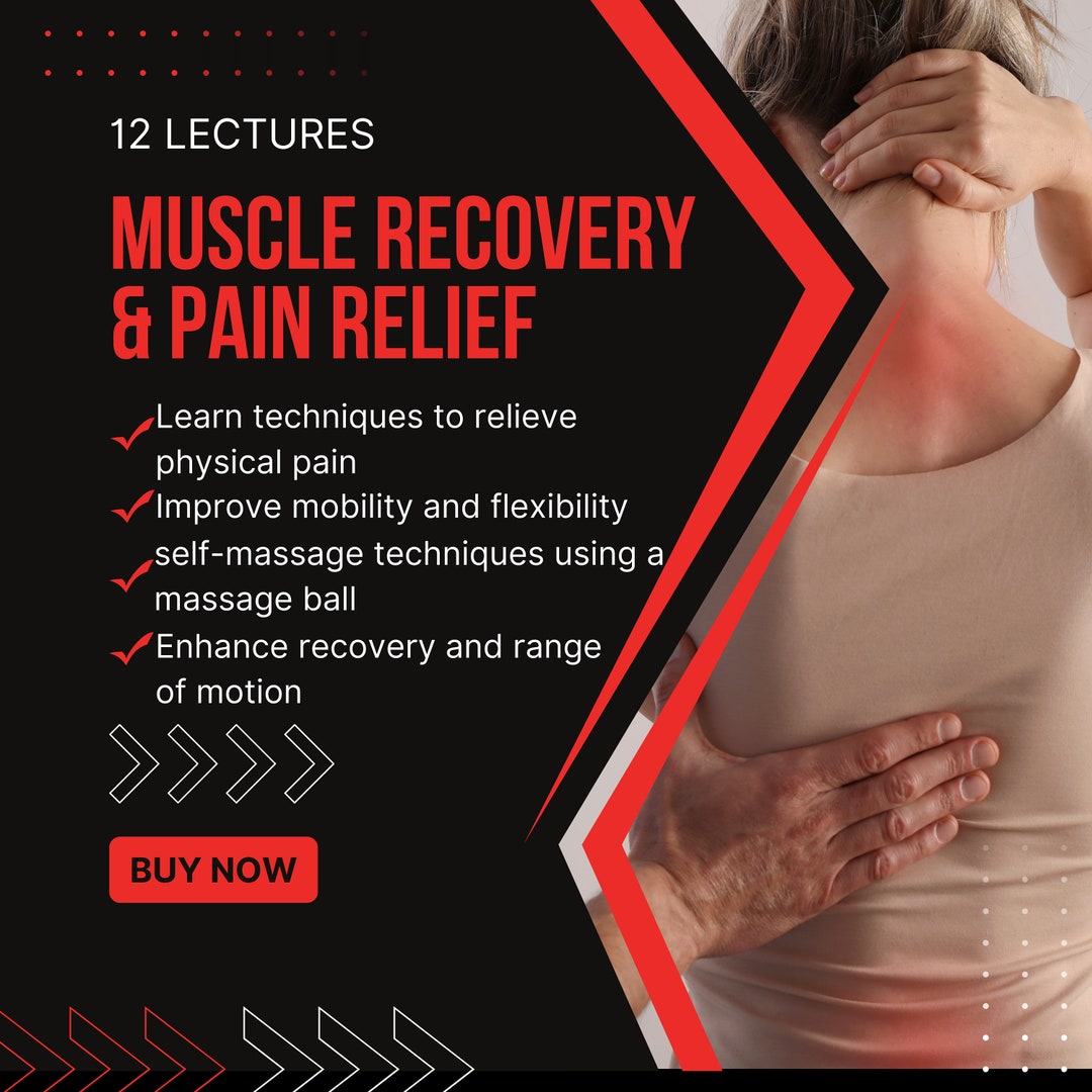 Free Online Course Pain Relief: Muscle Recovery, Mobility, Self-massage ...