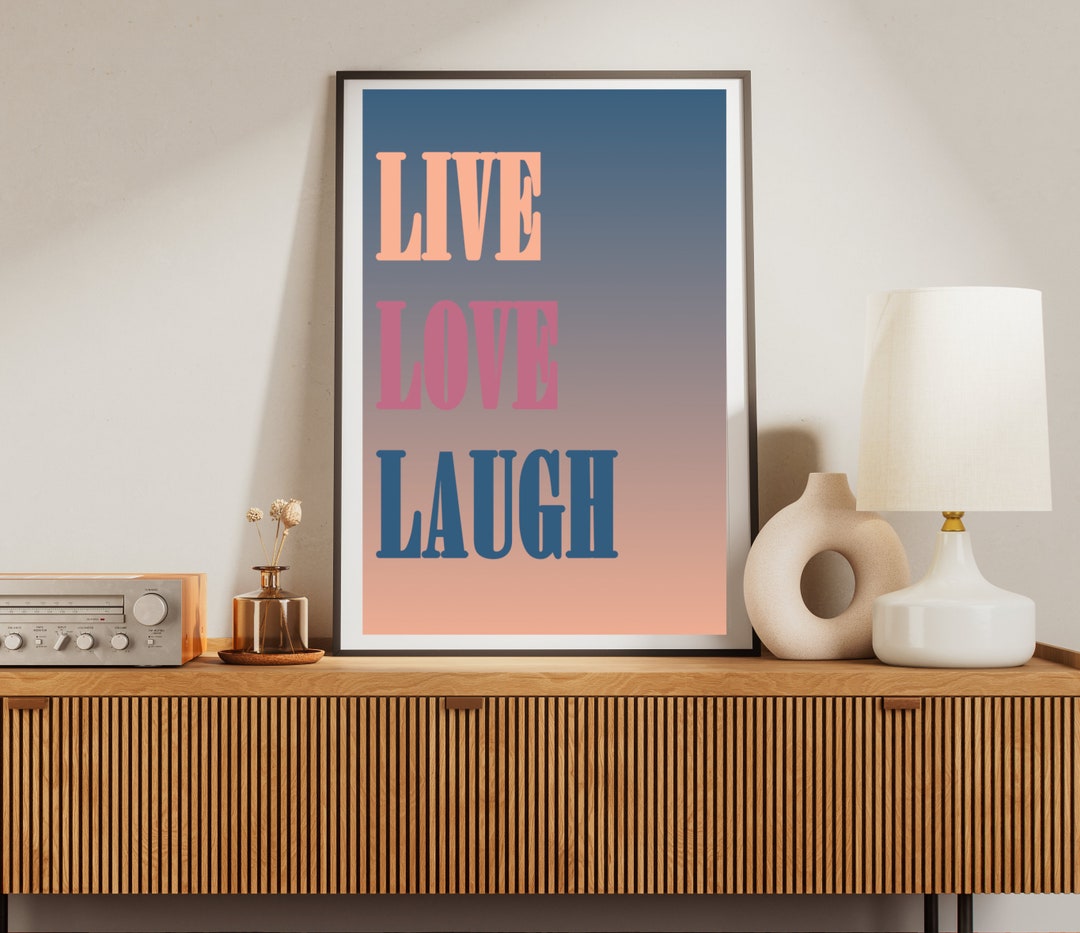 LIVE LOVE LAUGH Printable Art, Motivational Quote, Office Wall Art ...