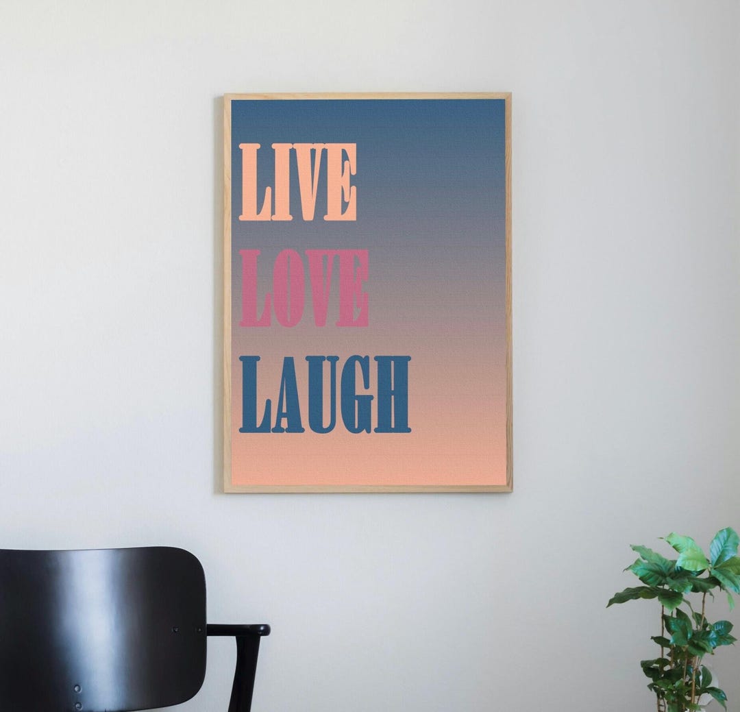 LIVE LOVE LAUGH Poster/picture - Printable Art, Motivational Quote ...