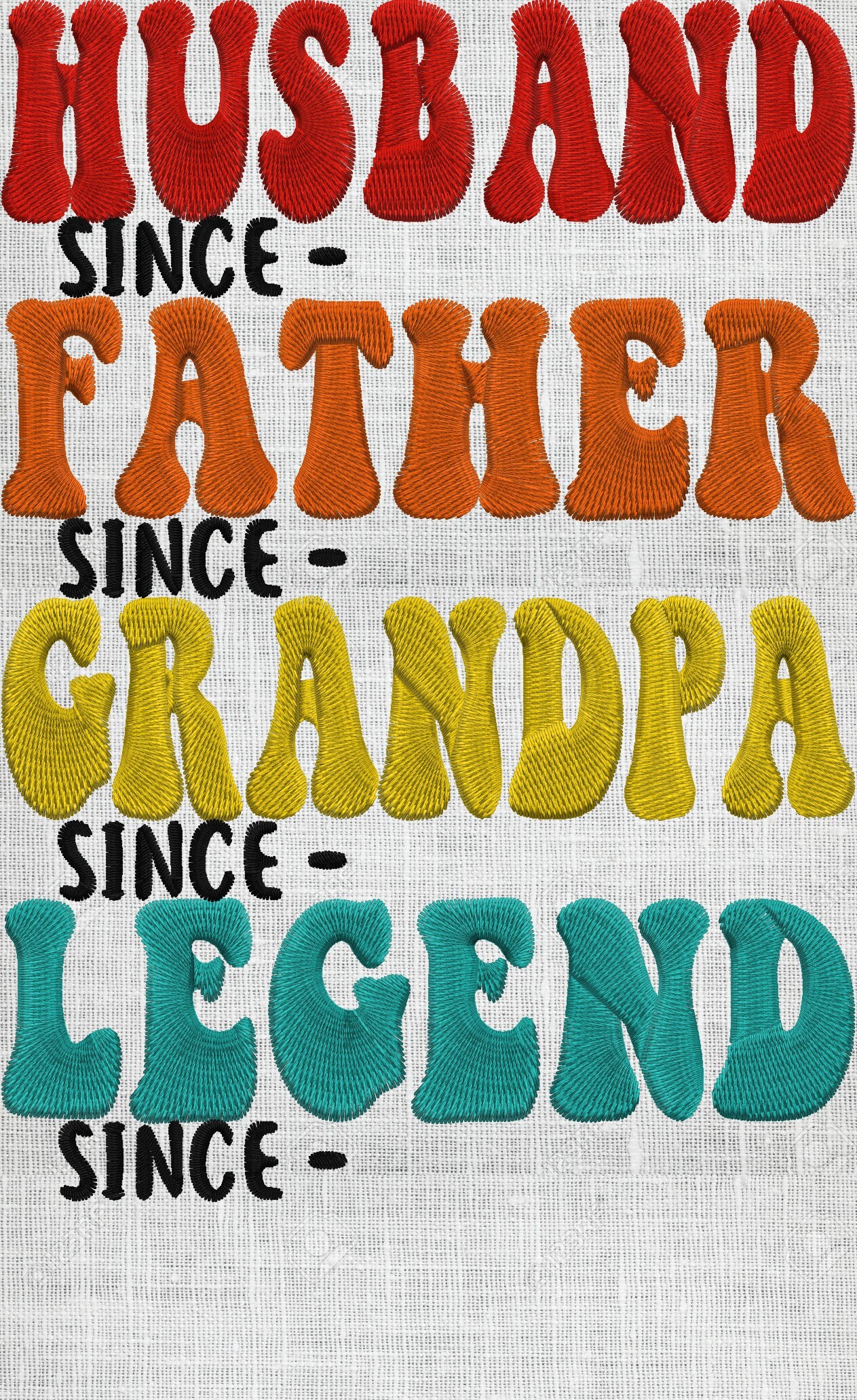 Fathers Day "husband, Father, Grandpa, Legend Since" Embroidery DESIGN ...