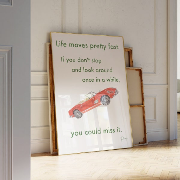 Ferris Bueller "life Moves Pretty Fast" Poster - Etsy