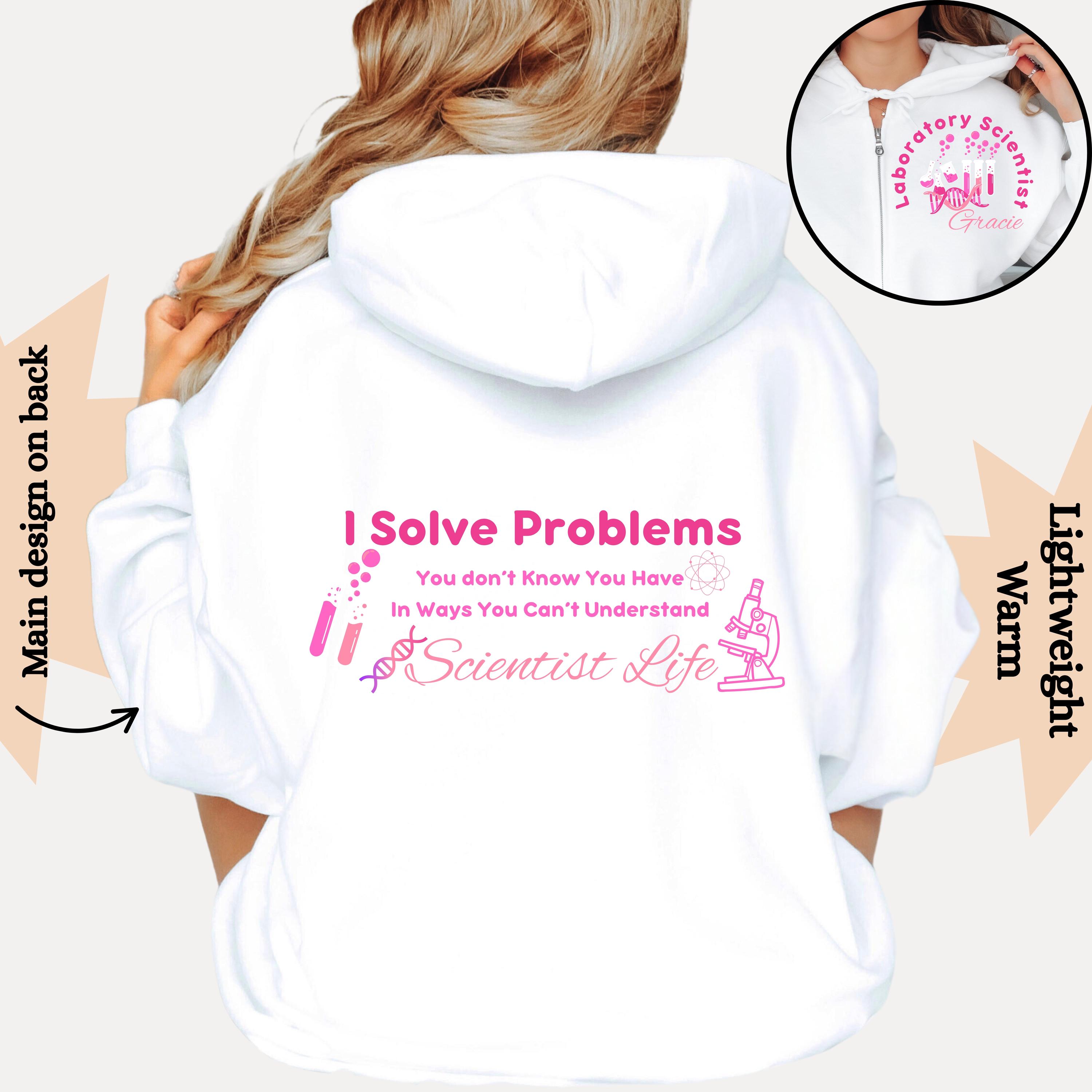 Medical Scientist Full Zip Hoodie: Funny 'I Solve Problems' Quote - Etsy