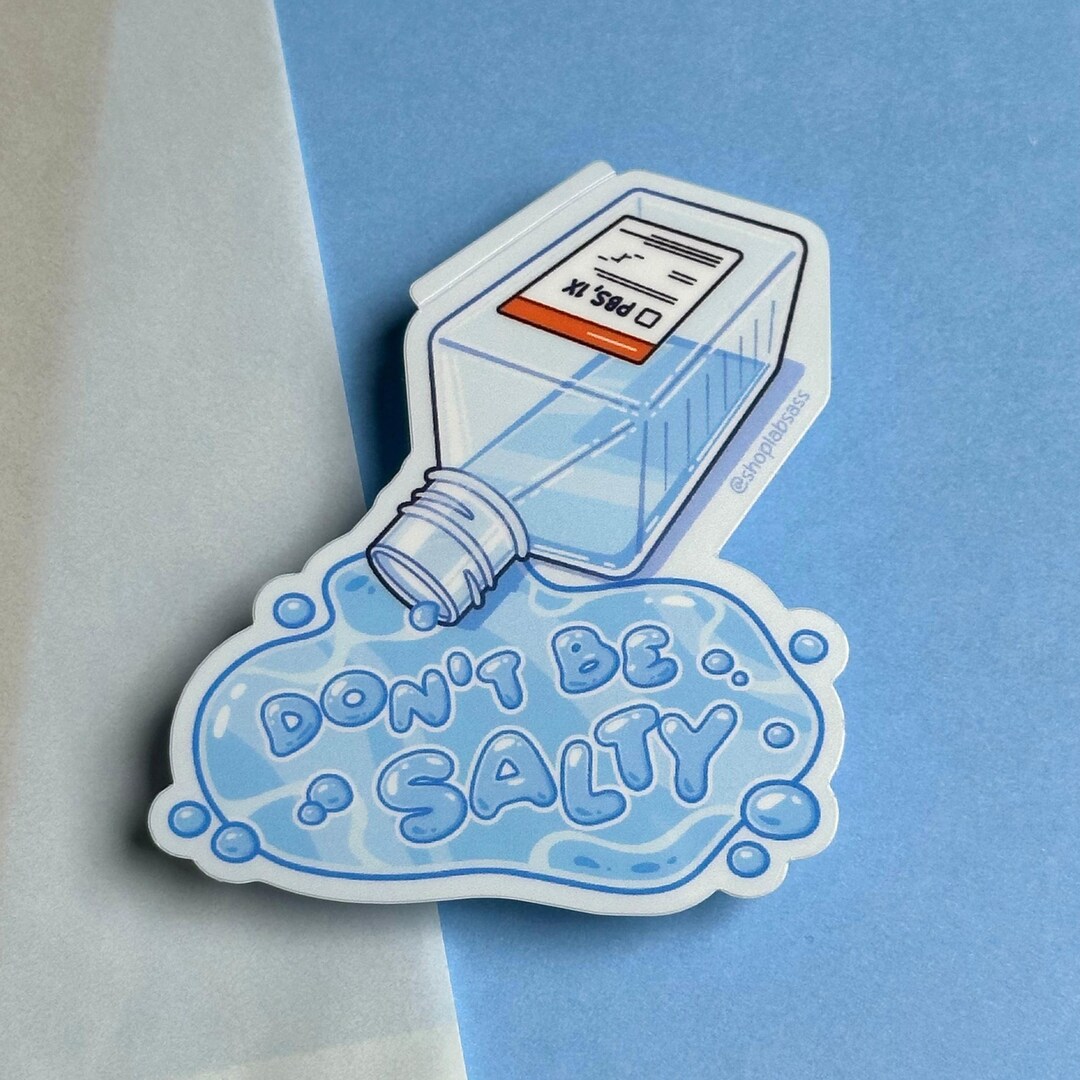 Don't Be Salty Vinyl Sticker | Funny Science Stickers, Cute Science ...