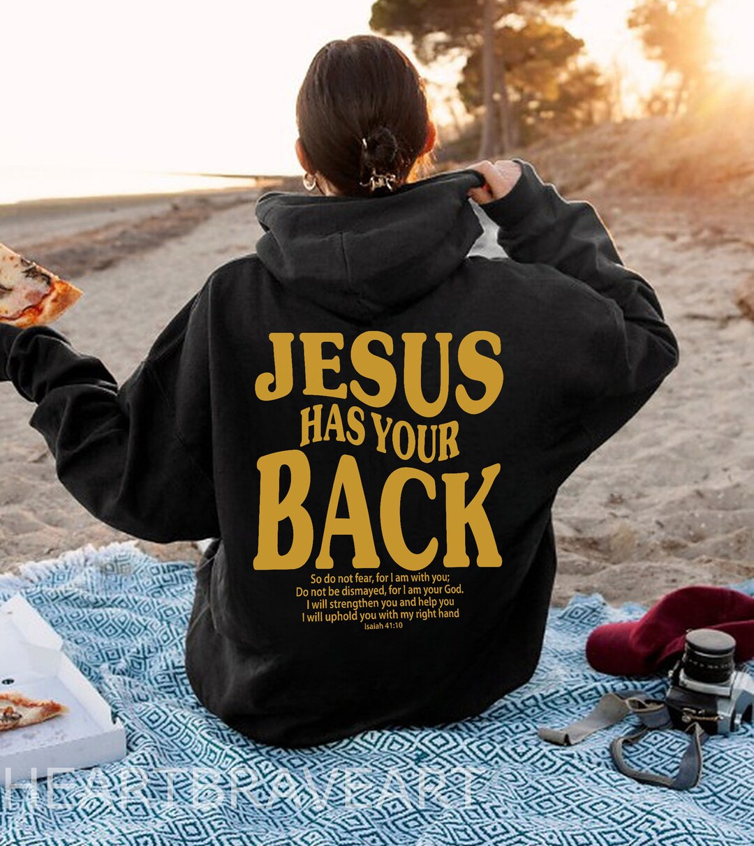 Jesus Has Your Back (on Back) Shirt, God is Good Sweatshirt, Faith ...
