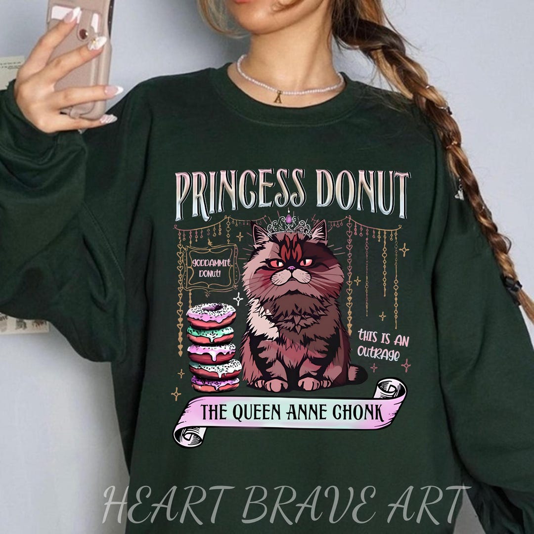 Princess Donut the Queen Anne Chonk Sweatshirt, Dungeon Crawler Carl ...