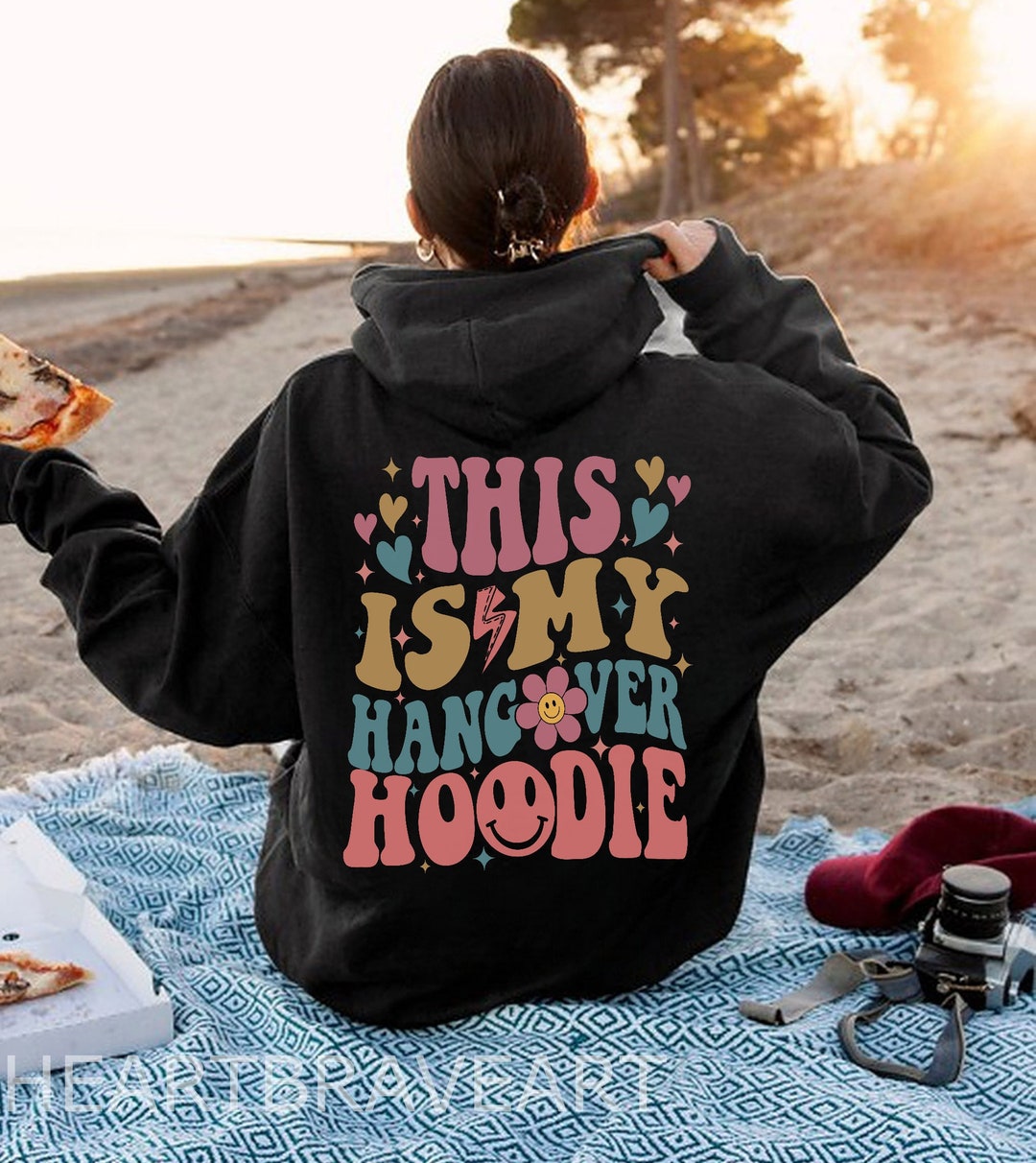 This is My Hangover Hoodie, Word on Back, Bachelorette Party Hangover ...