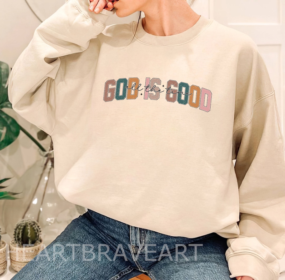 God is Good All the Time Shirt Matching Family, Retro Christian Sweater ...