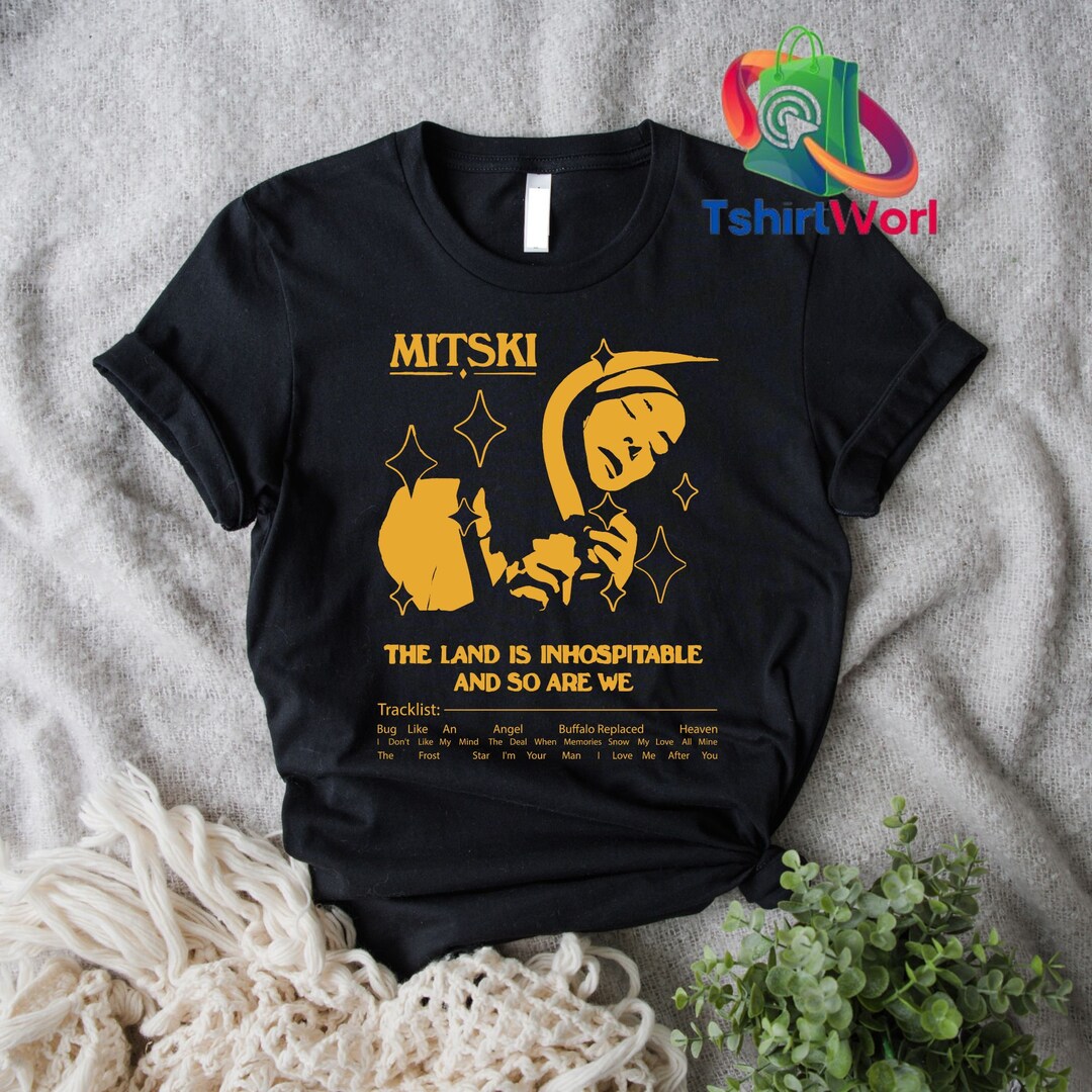 Mitski Shirt, Mitski Merch, Mitski the Land is Inhospitable and so Are ...
