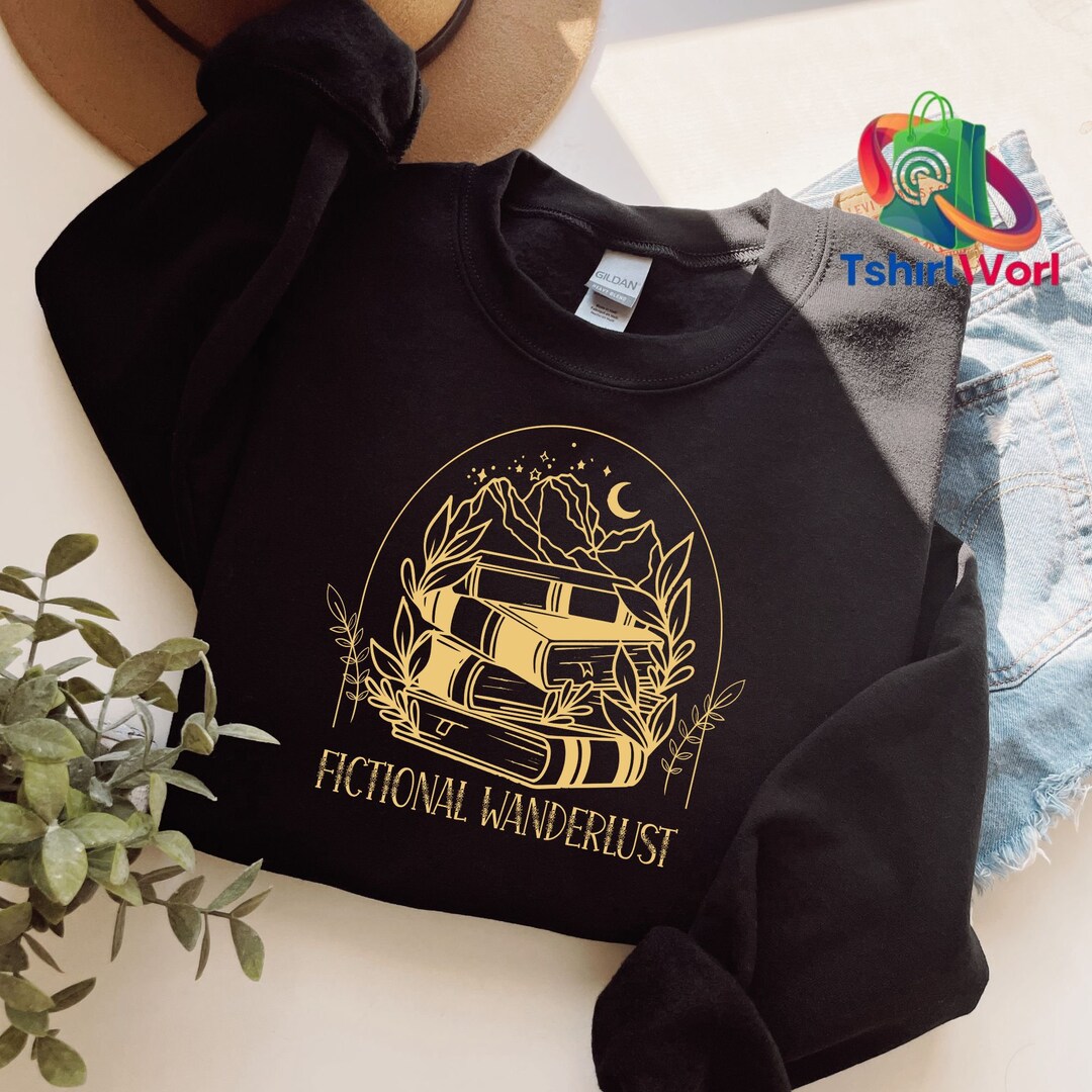Fictional Wanderlust Shirt, Poet Literary Mystical Sweatshirt, Fictional Wanderlust Women Gift ...