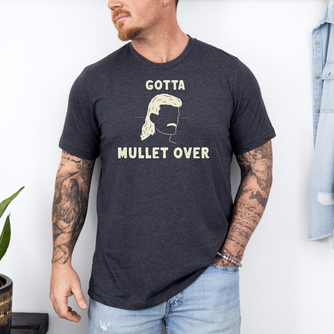 Gotta Mullet Over, Mullet Shirt, Funny Redneck Apparel, Hockey Hair Tee ...