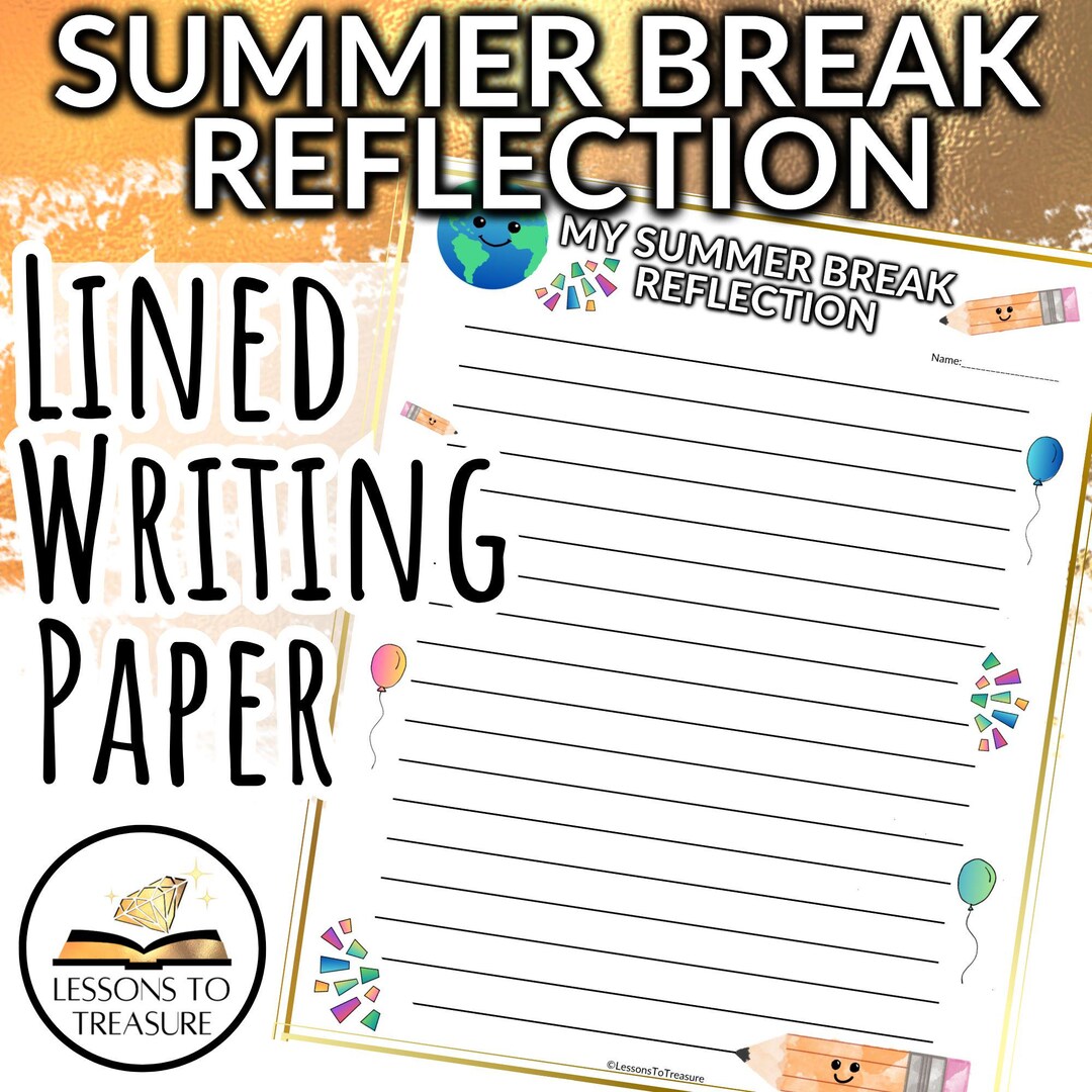 Summer Break Reflection Writing Pages Lined Blank First Week of School ...