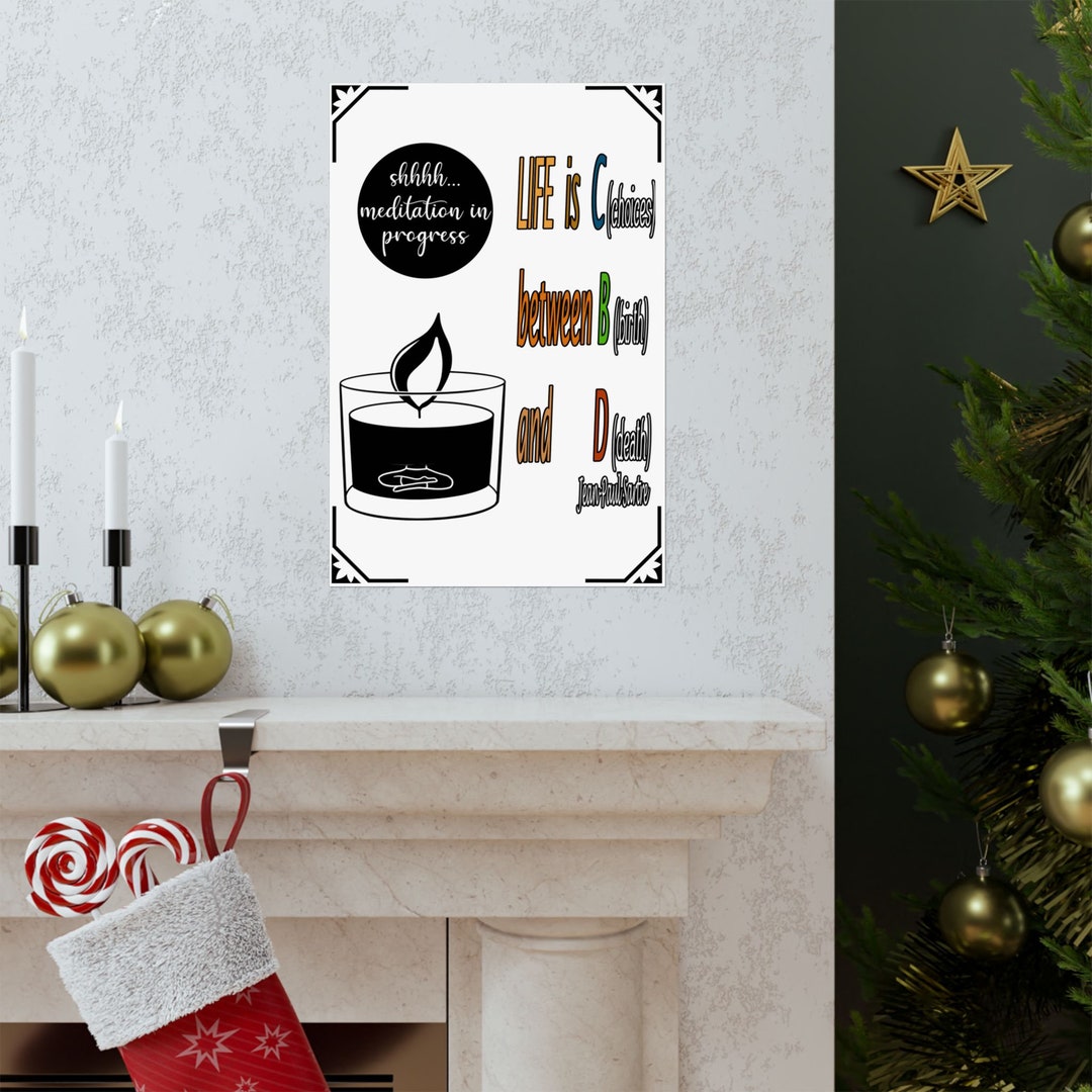 Vertical Posters Shhhh Meditation in Progress, Life is C Between B and ...