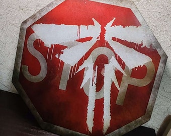 Last of Us Stop Sign Tlou Firefly Decor Last of Us Home Decor Ellie ...