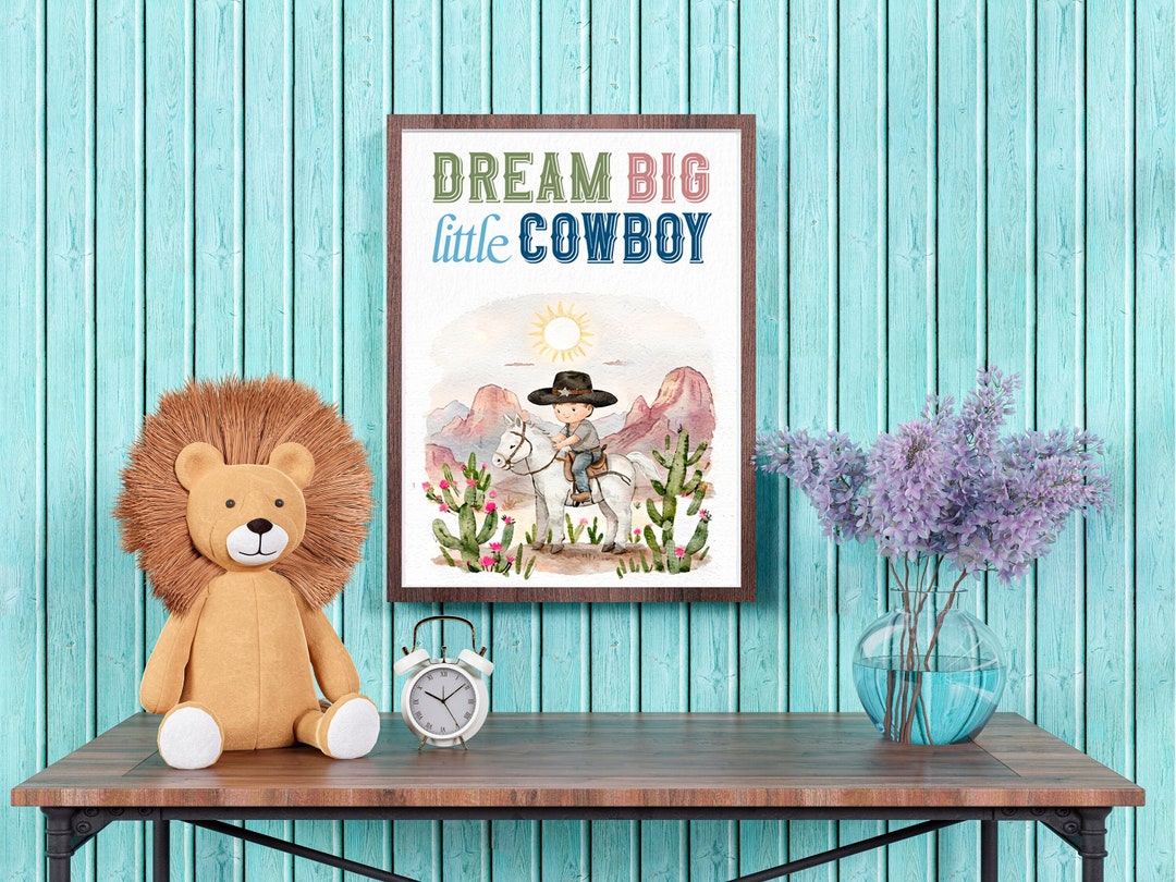 Cowboy Nursery Print Dream Big Little Cowboy Printable Wall Art Newborn ...