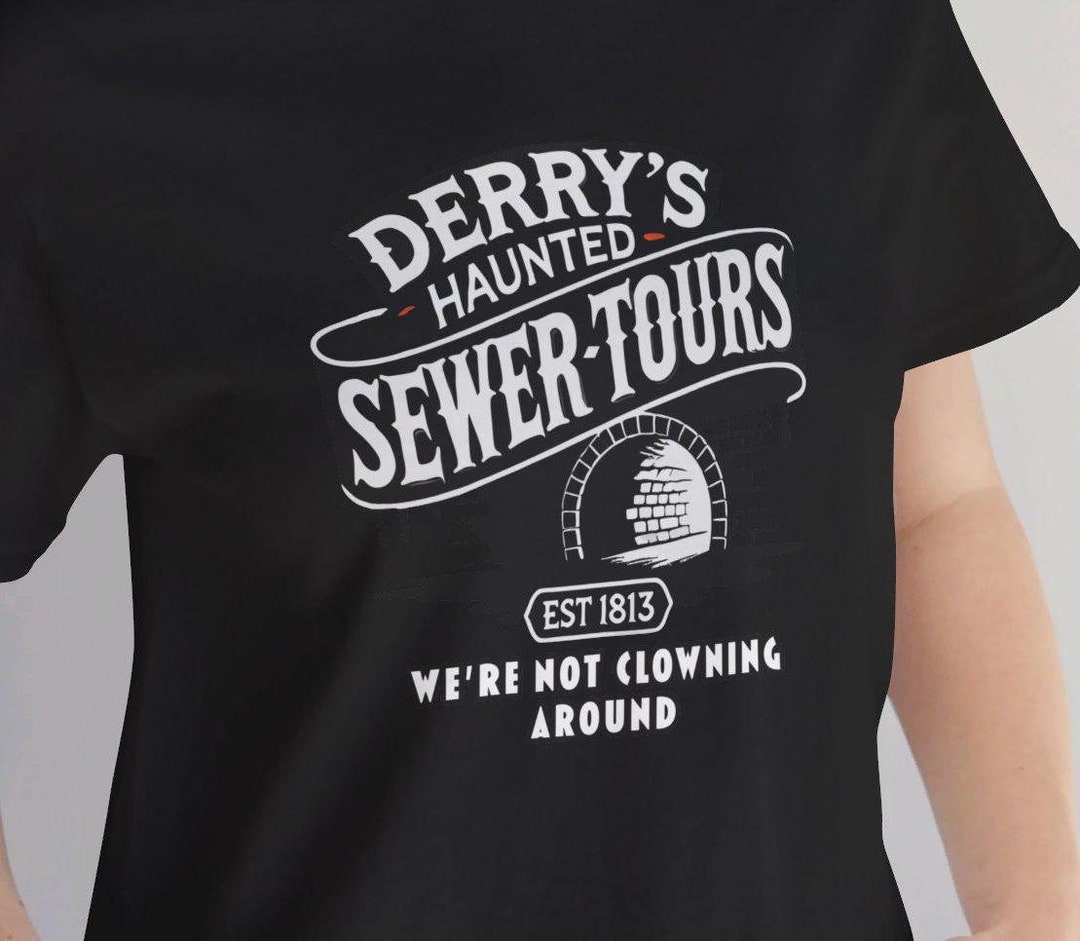 Derry's Haunted Sewer Tours T-shirt - Etsy