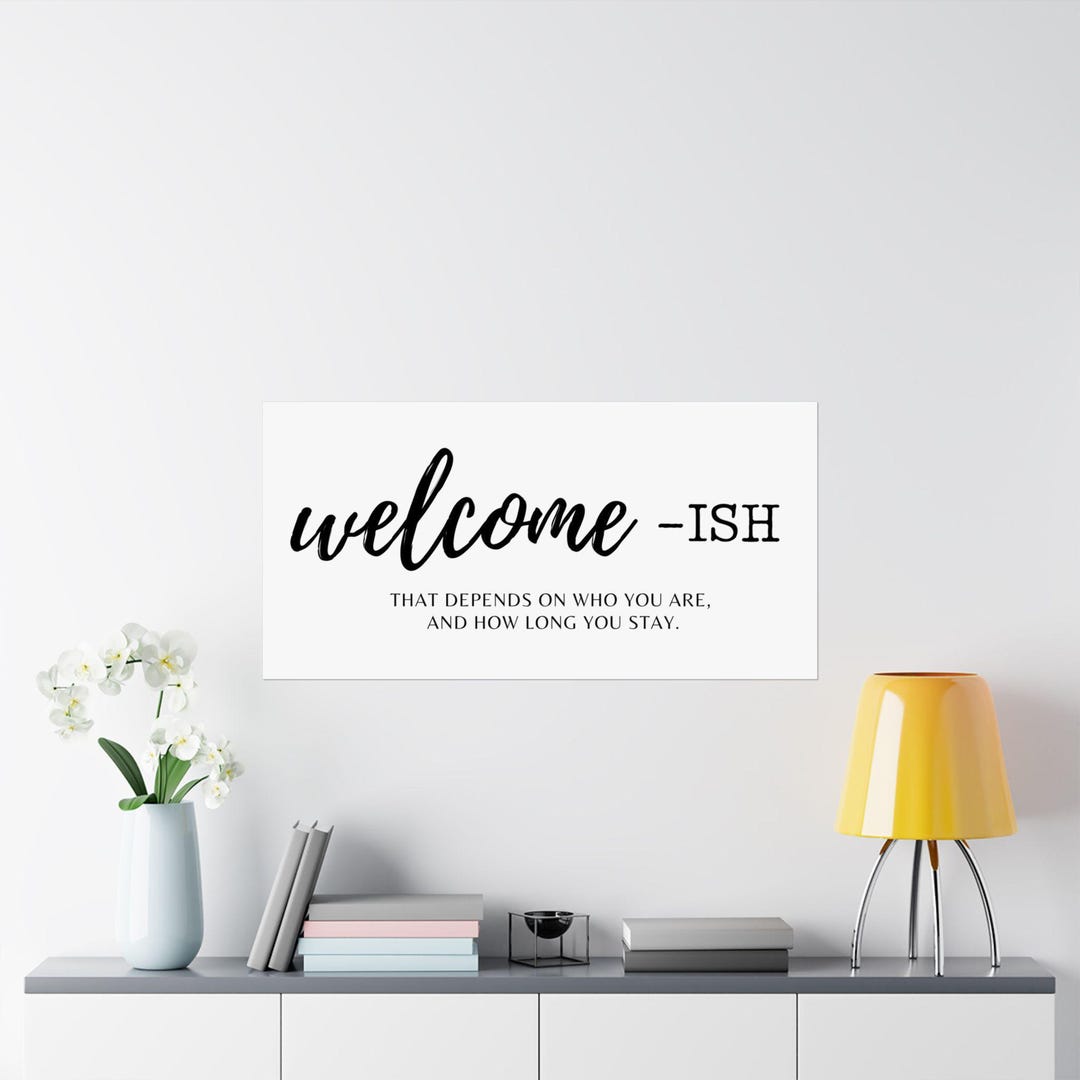 Welcome ish Poster, Home Decor, Motivational Quote, Modern Typography ...