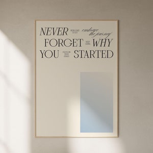Never Forget Why You Started / Aesthetic Modern Minimalist Japandi ...