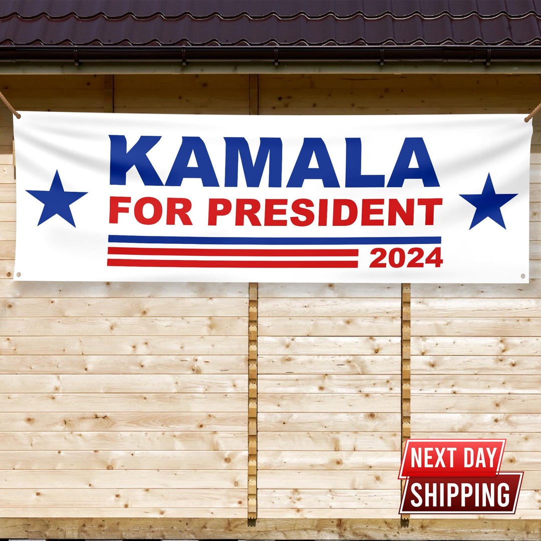 Kamala for President Banner, Kamala Harris, Kamala Decor, Outdoor ...