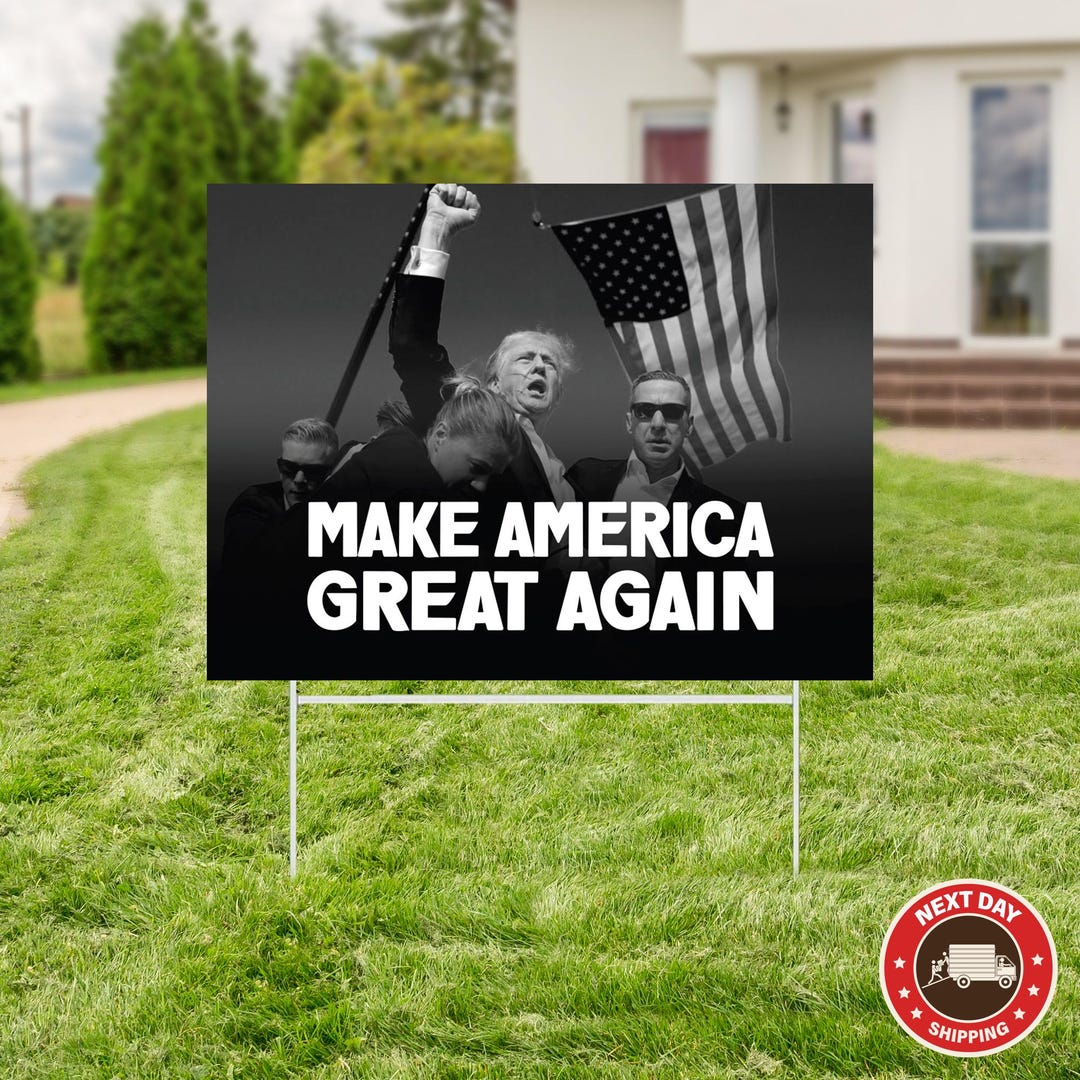 Make America Great Again Sign, Donald Trump, Political Sign, Republican ...