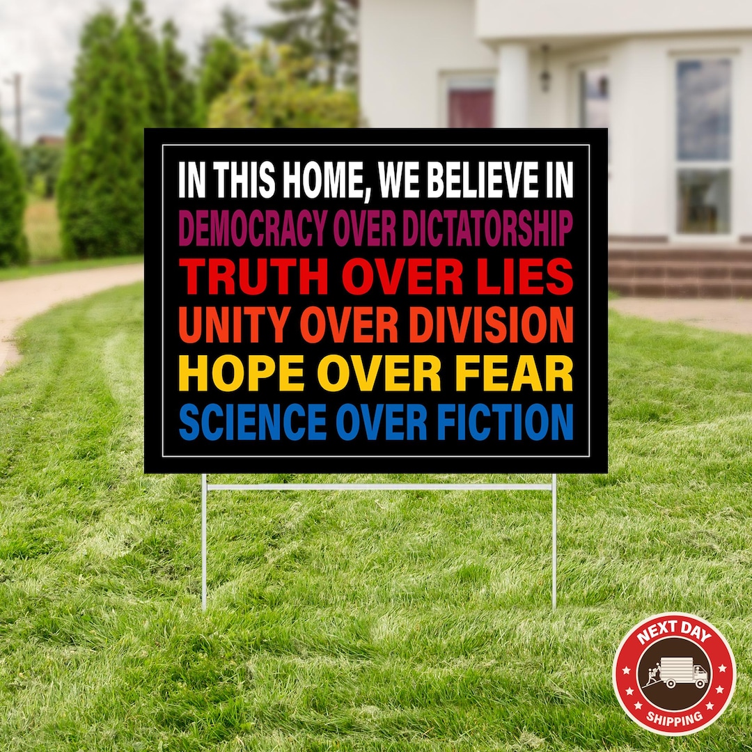 We Believe Yard Sign, Democracy Over Dictatorship, Political Sign ...