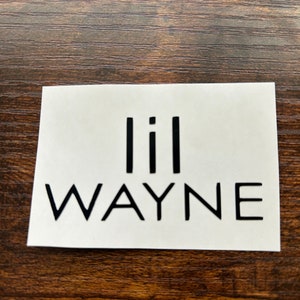 Lil WAYNE Decal - Etsy