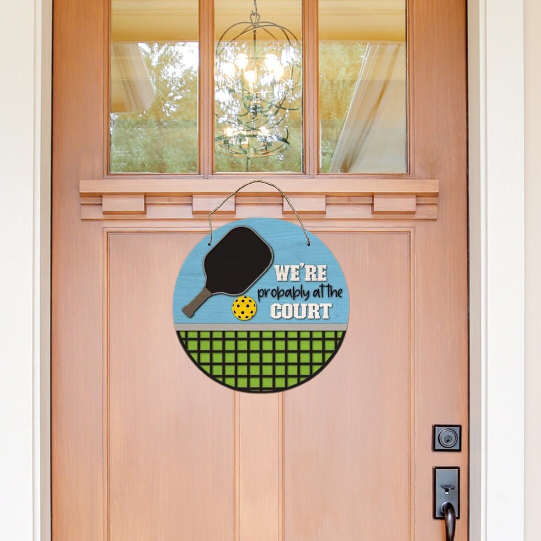 Pickleball Sign, Pickleball Gifts, Funny Door Sign, Were Probably at ...
