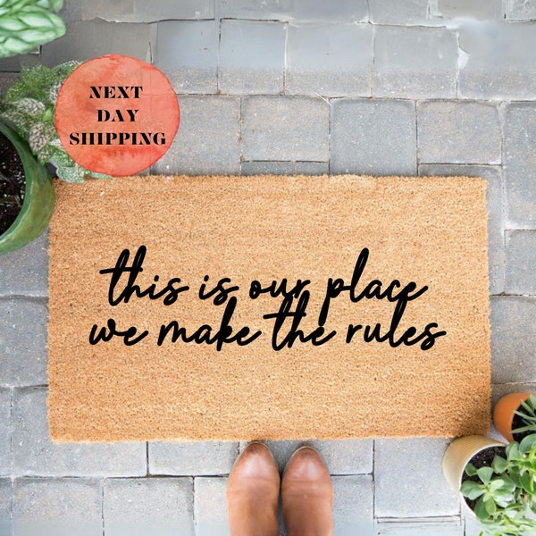 This is Our Place We Make the Rules - Etsy