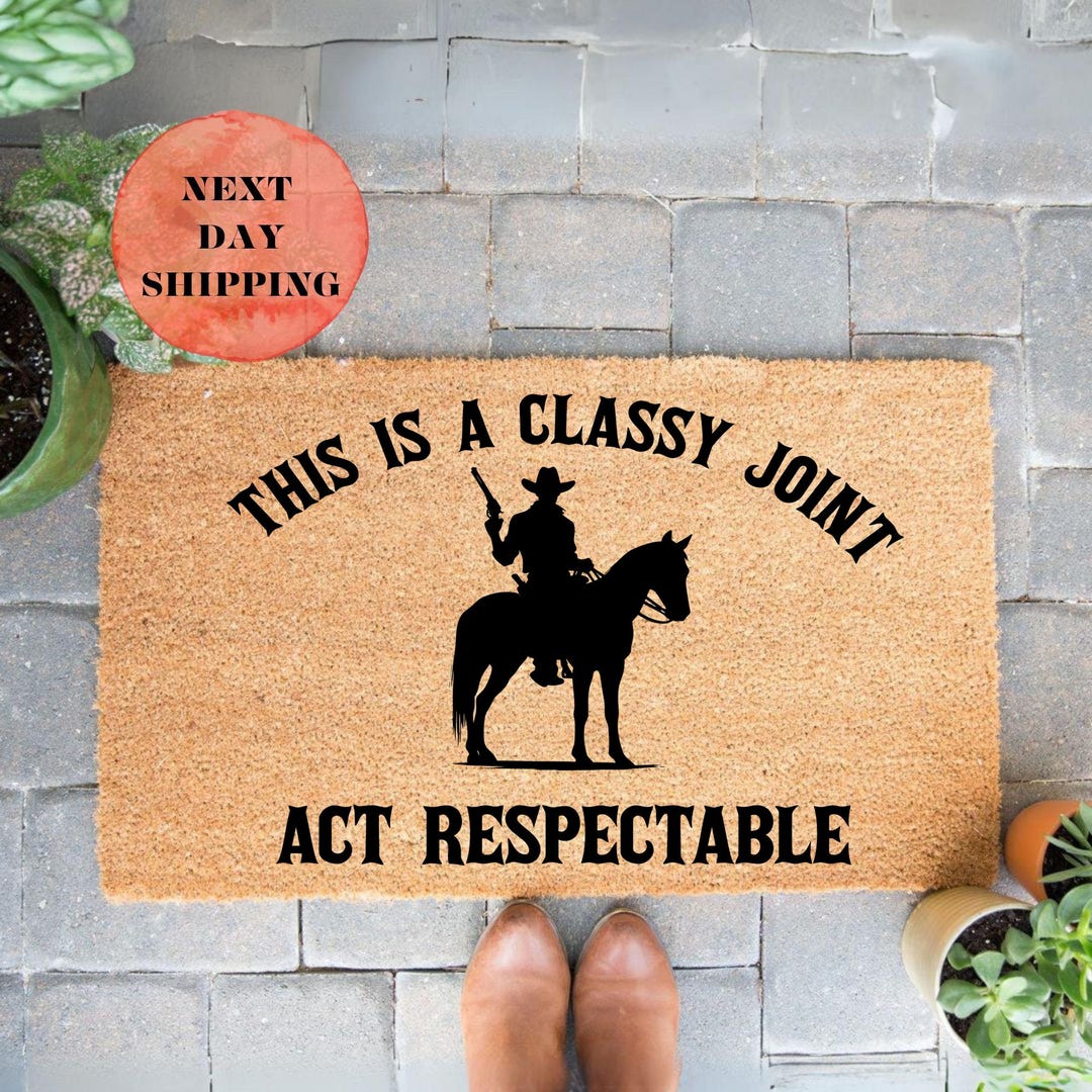 This is A Classy Joint Doormat, Western Style Doormat, Western Welcome ...