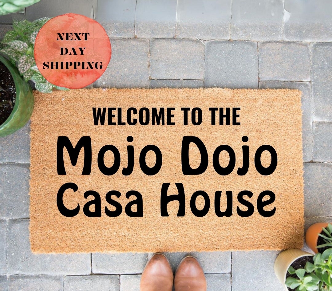 Welcome to the Mojo Dojo Casa House Doormat, Welcome Door Mat, New Home ...