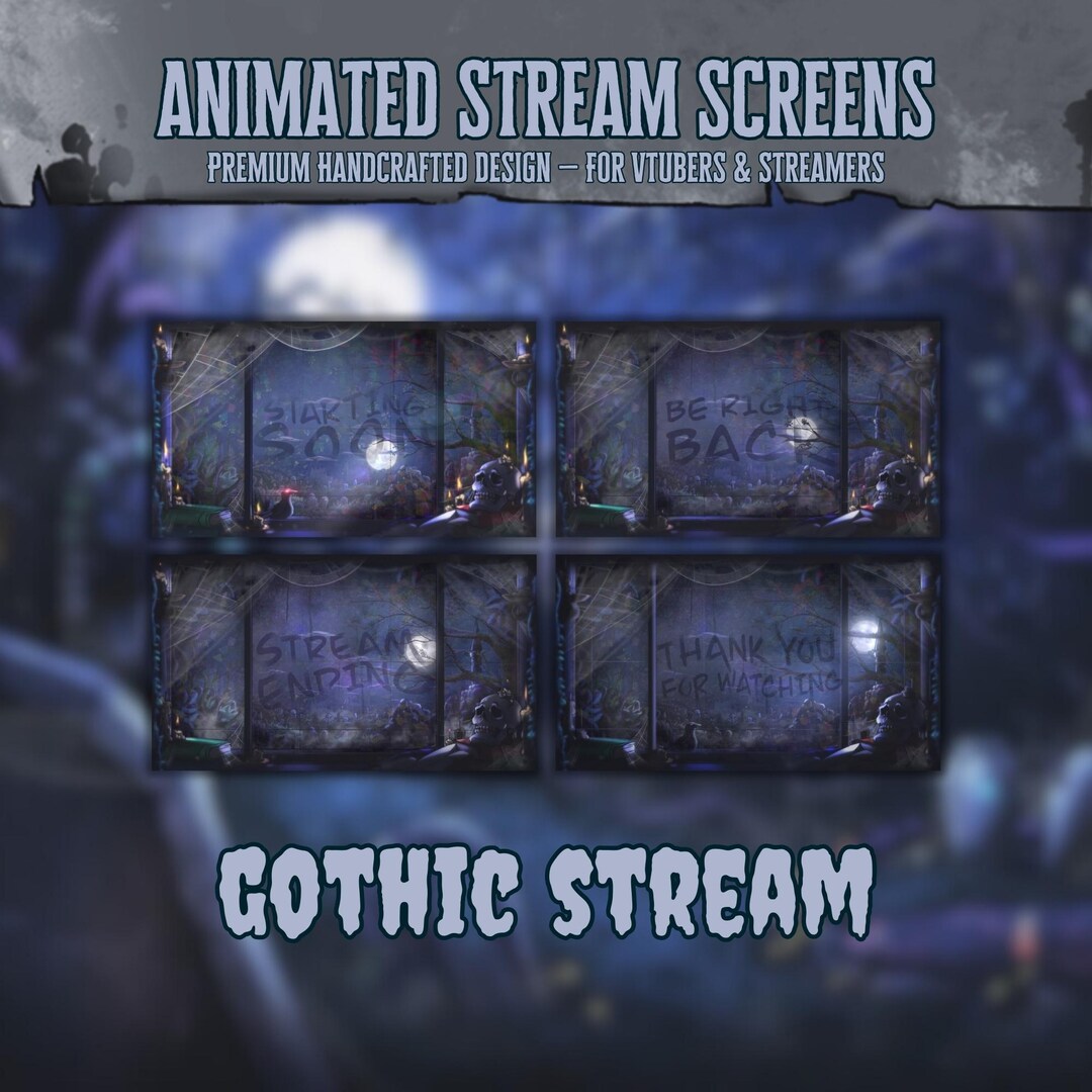 Animated Stream Screens Gothic Pack: Starting Soon, Be Right Back ...
