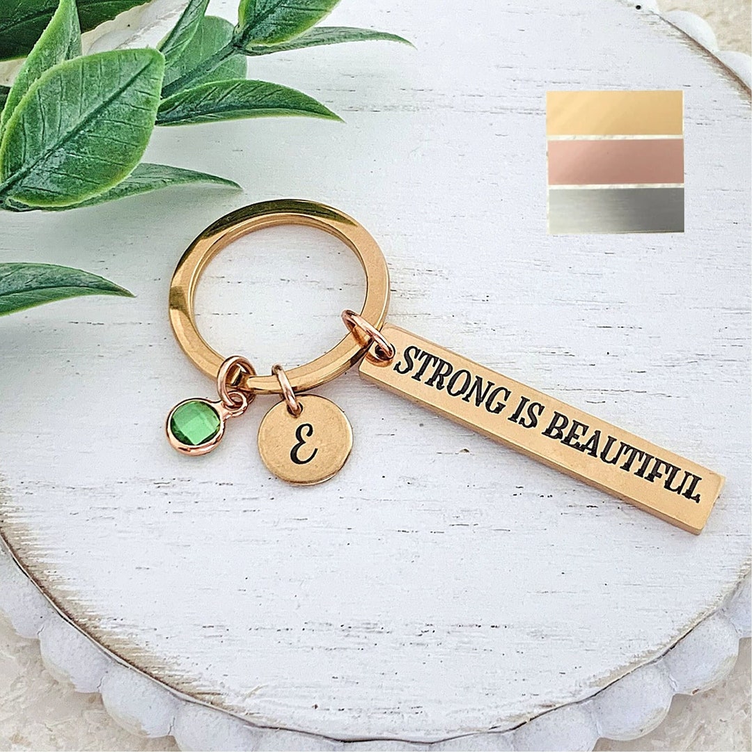 Strong is Beautiful Keychain, Custom Engraved Key Chain, Personalized ...